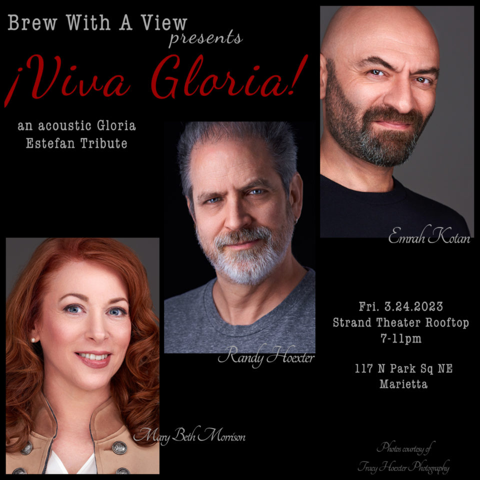 Viva Gloria! at Brew With a View, Strand Theater Marietta – Mary Beth ...